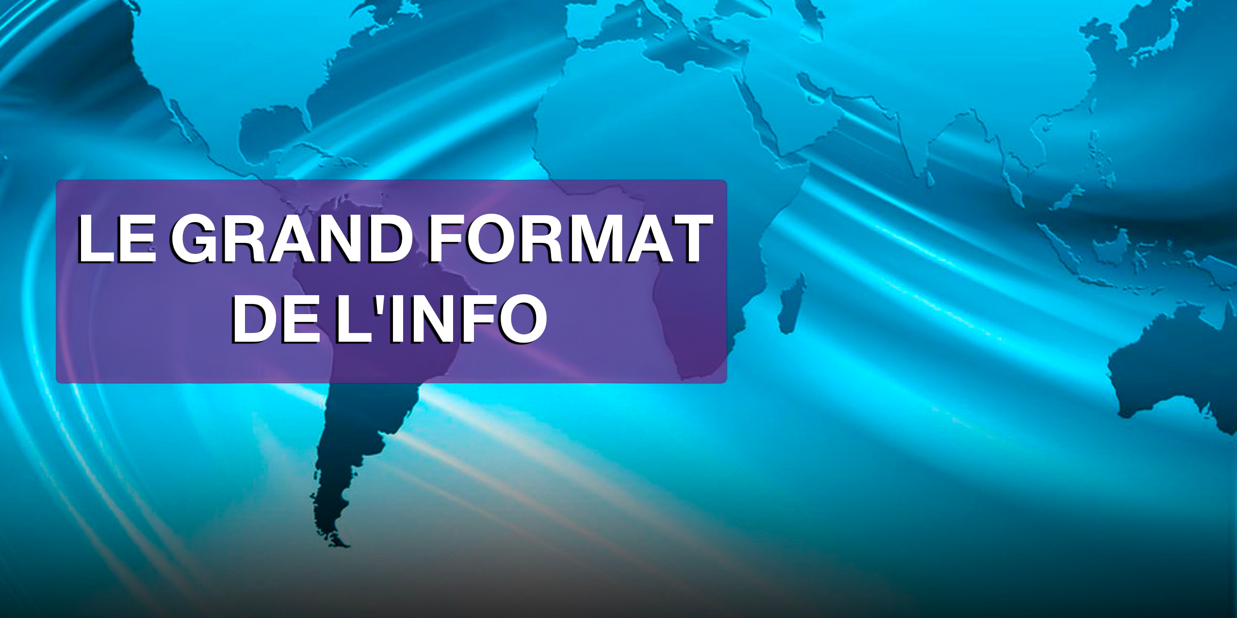 SNRT - Le grand format de l'info