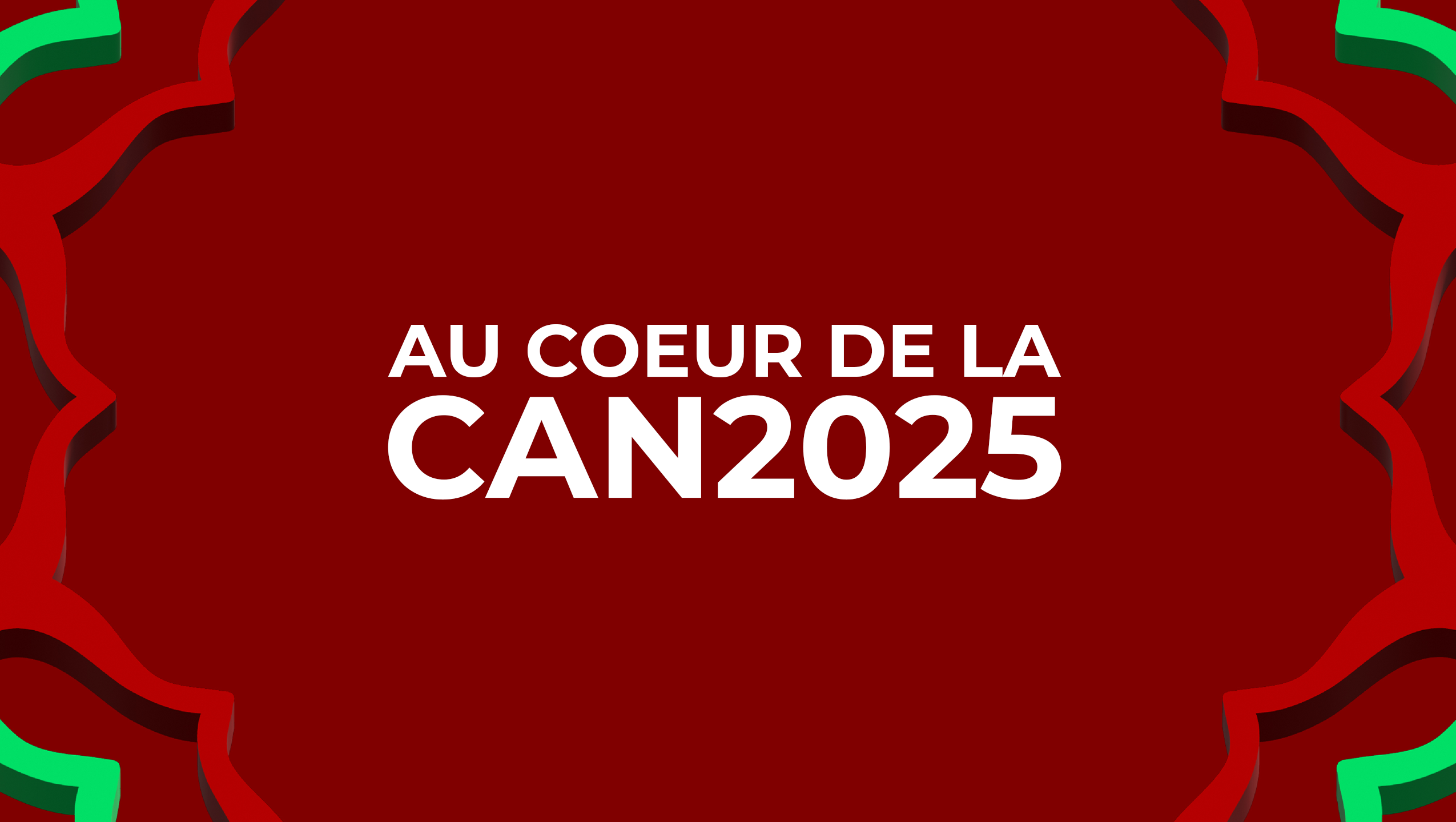 SNRT - AU CŒUR DE LA CAN 2025